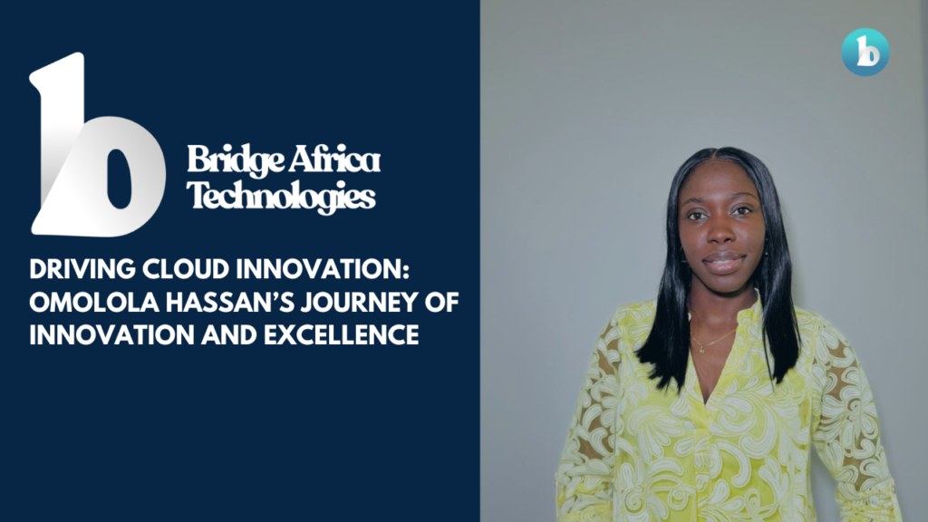 Driving Cloud Innovation: Omolola Hassan’s Journey of Innovation and ...